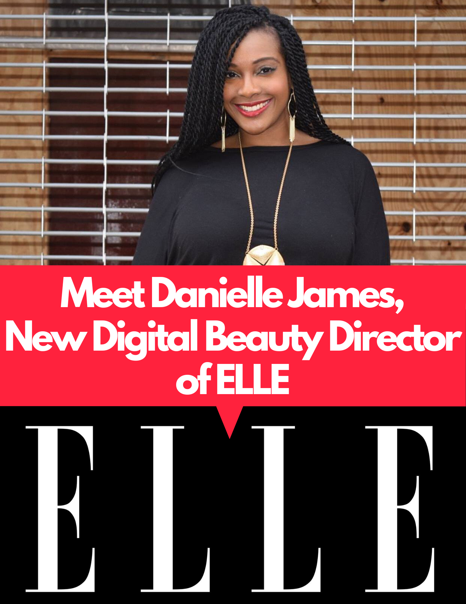 Introducing Danielle James, Digital Beauty Director of ELLE – Darralynn Hutson's Stylists Suite