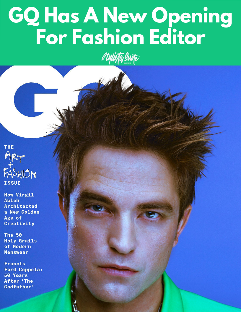 GQ is Looking For Fashion Editor, You Should Apply! – Darralynn Hutson ...