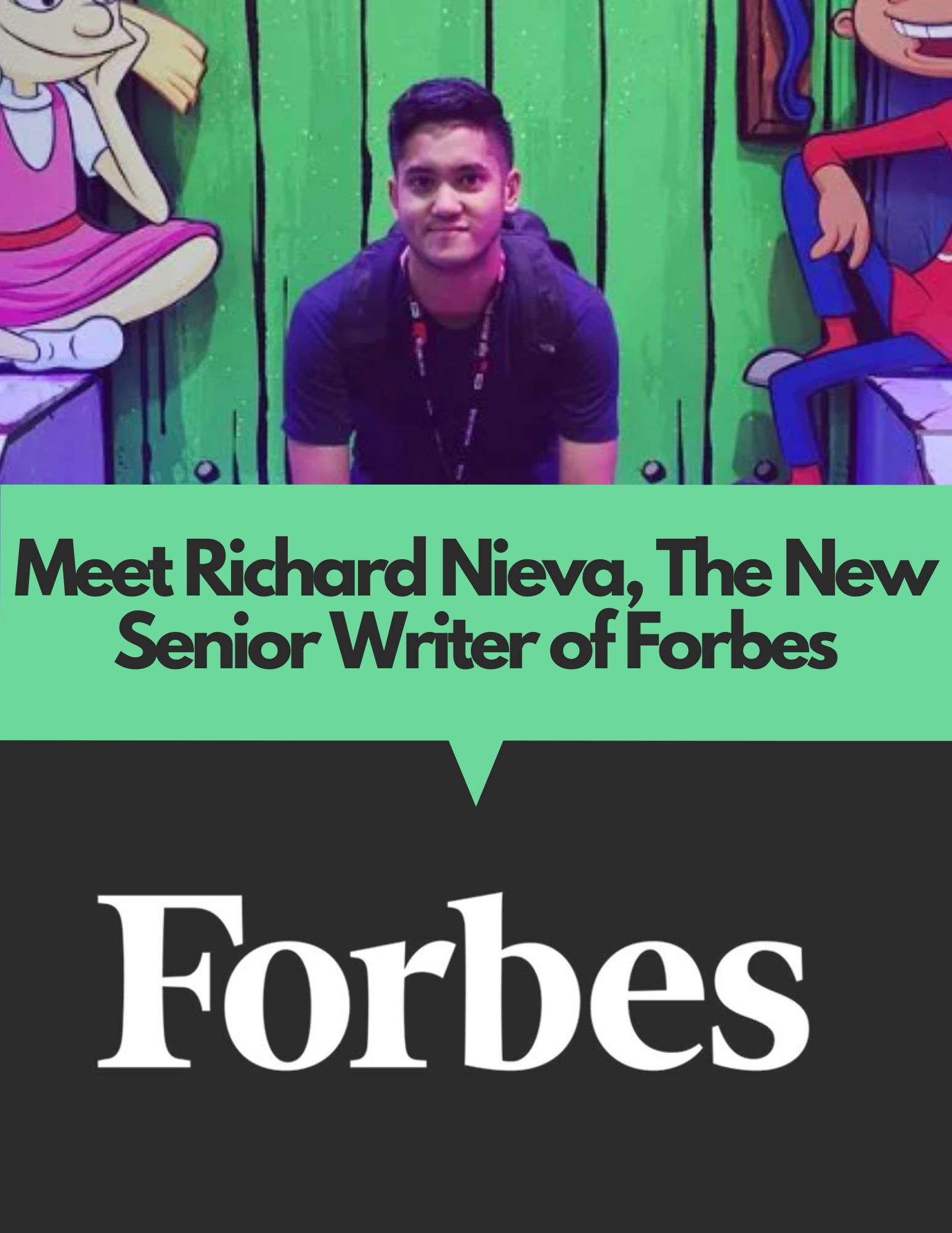 Introducing The New Senior Writer of Forbes, Richard Nieva – Darralynn ...