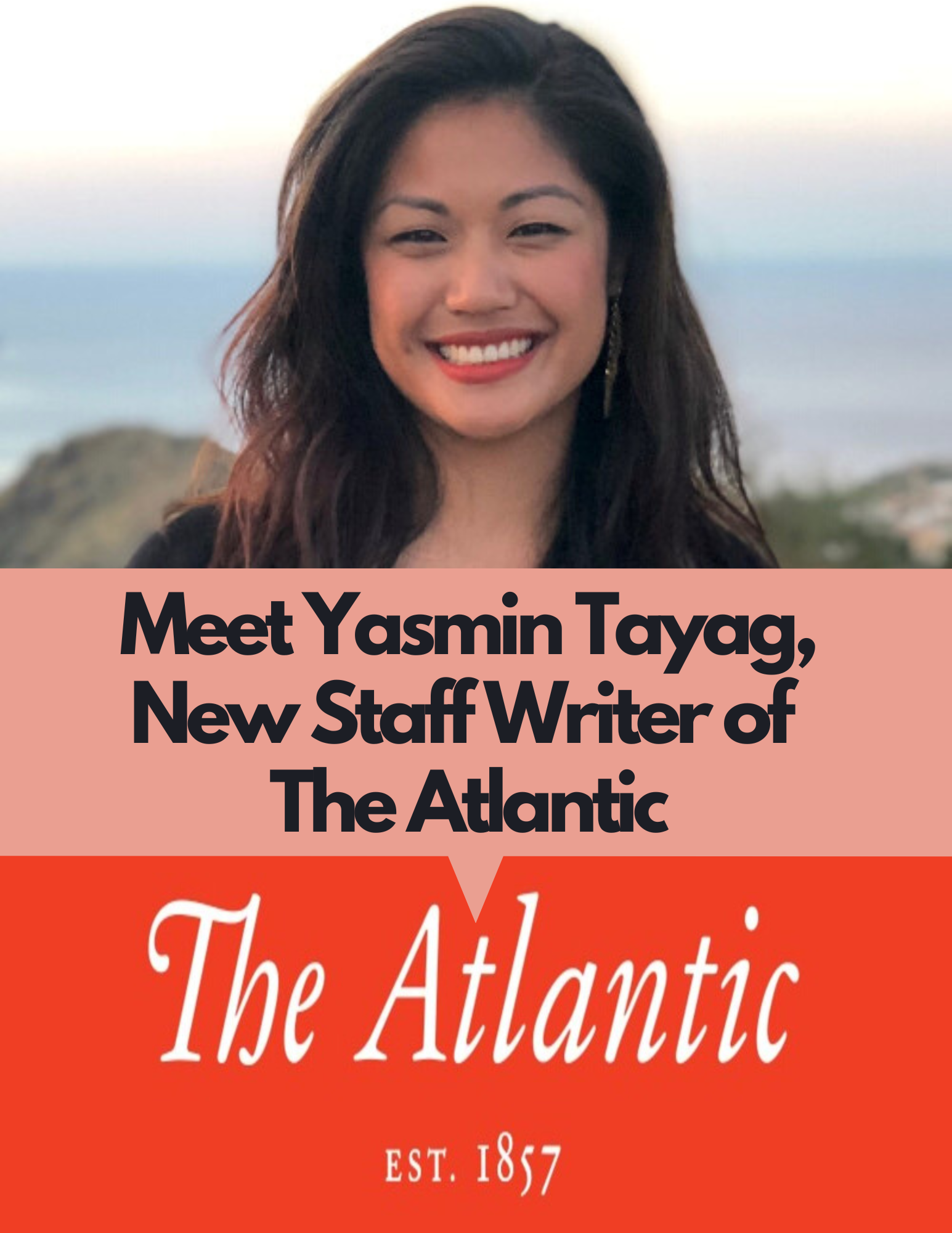 Introducing Yasmin Tayag, New Staff Writer of The Atlantic – Darralynn ...