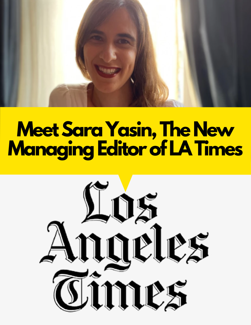 Introducing The New Managing Editor of LA Times, Sara Yasin – Darralynn ...