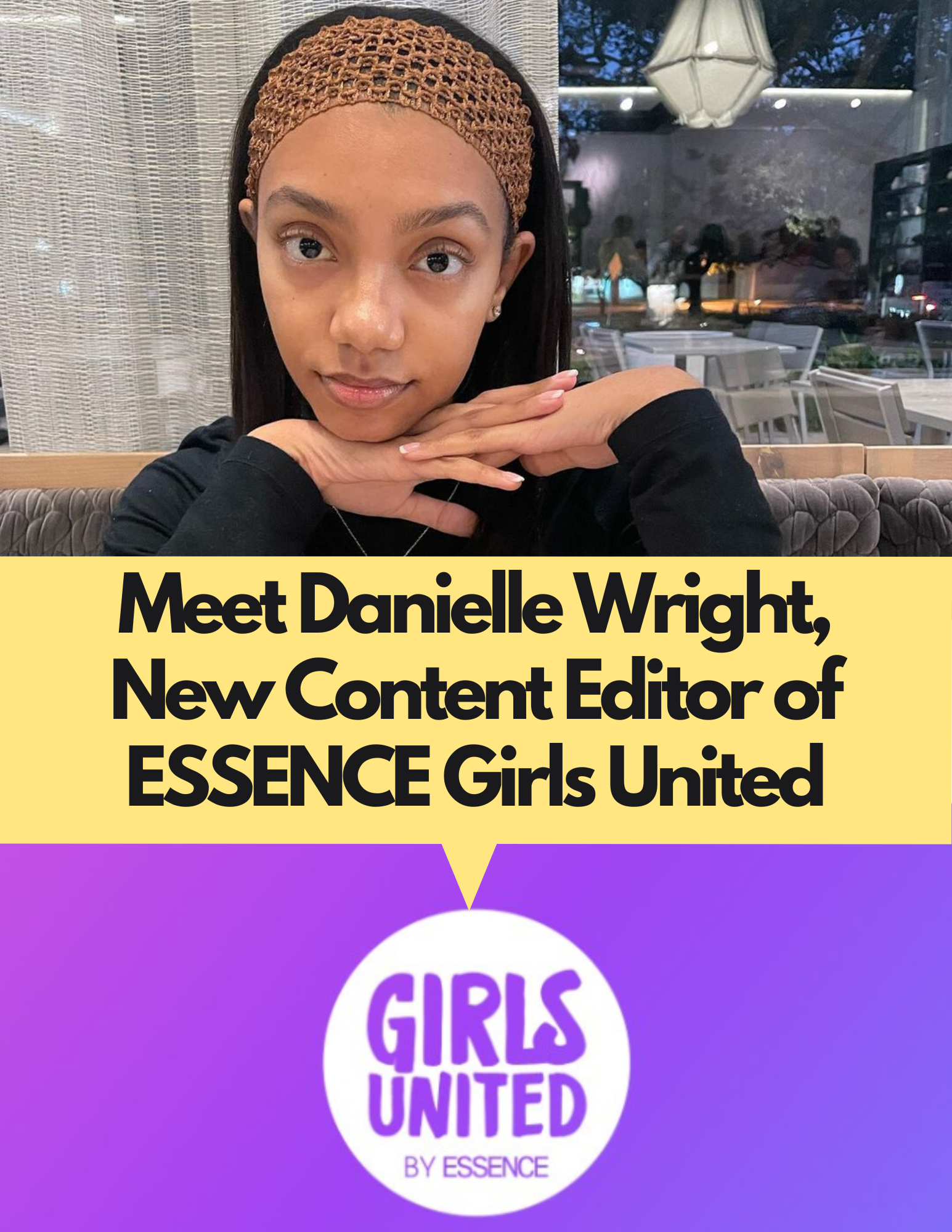 Introducing Danielle Wright, New Content Editor of ESSENCE Girls Unite ...