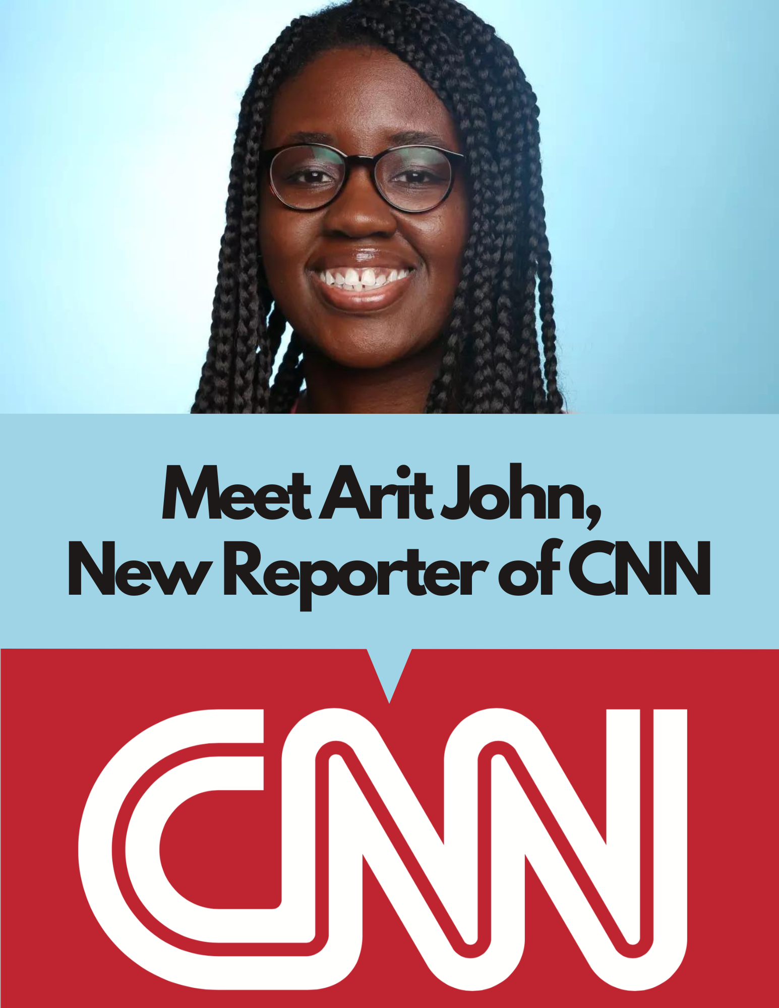 Introducing Arit John, New Reporter of CNN – Darralynn Hutson's ...