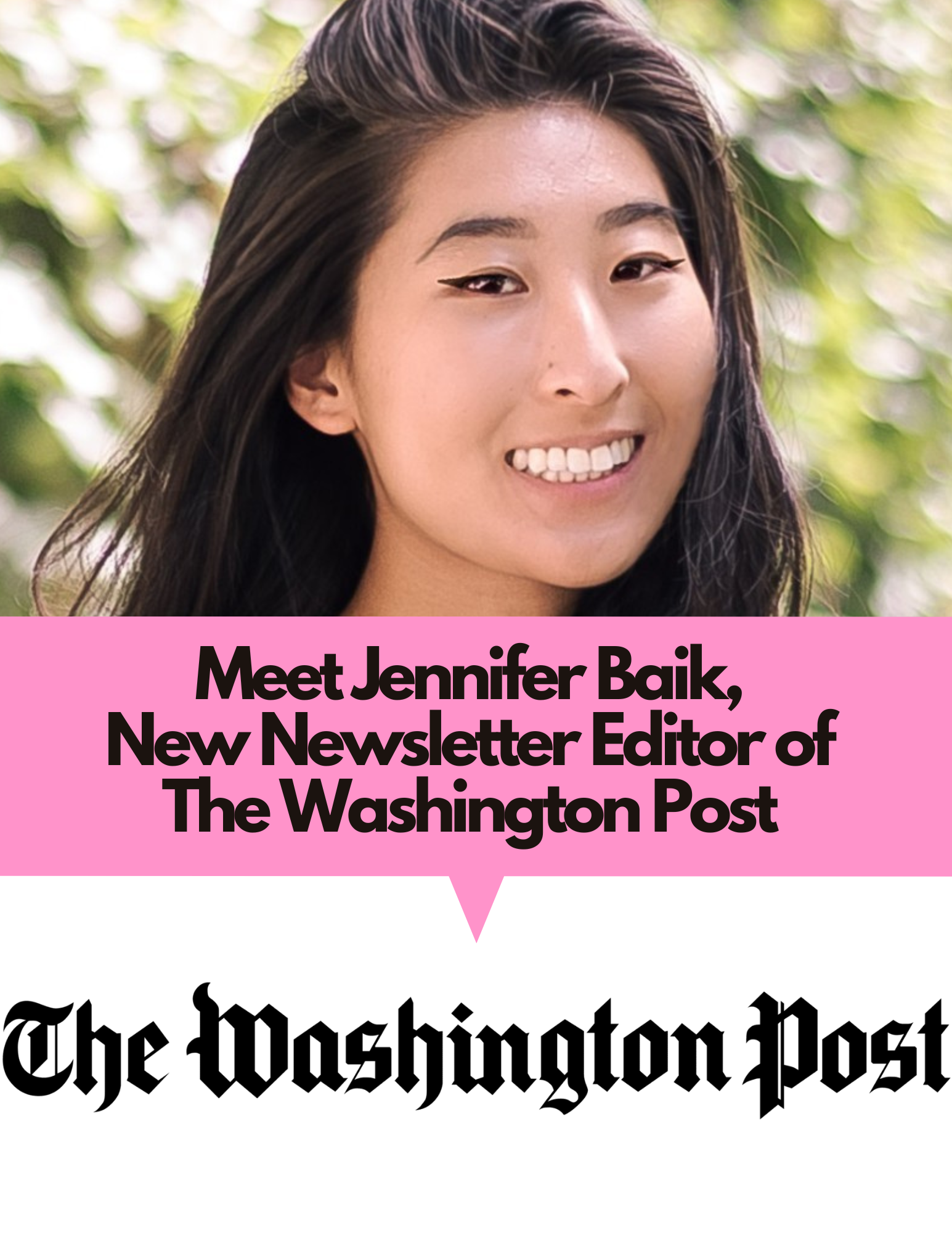 Introducing Jennifer Baik, New Newsletter Editor of The Washington Pos ...
