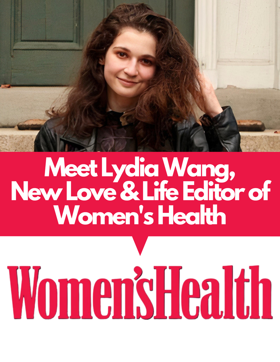 Introducing Lydia Wang, New Love & Life Editor of Women's Health ...