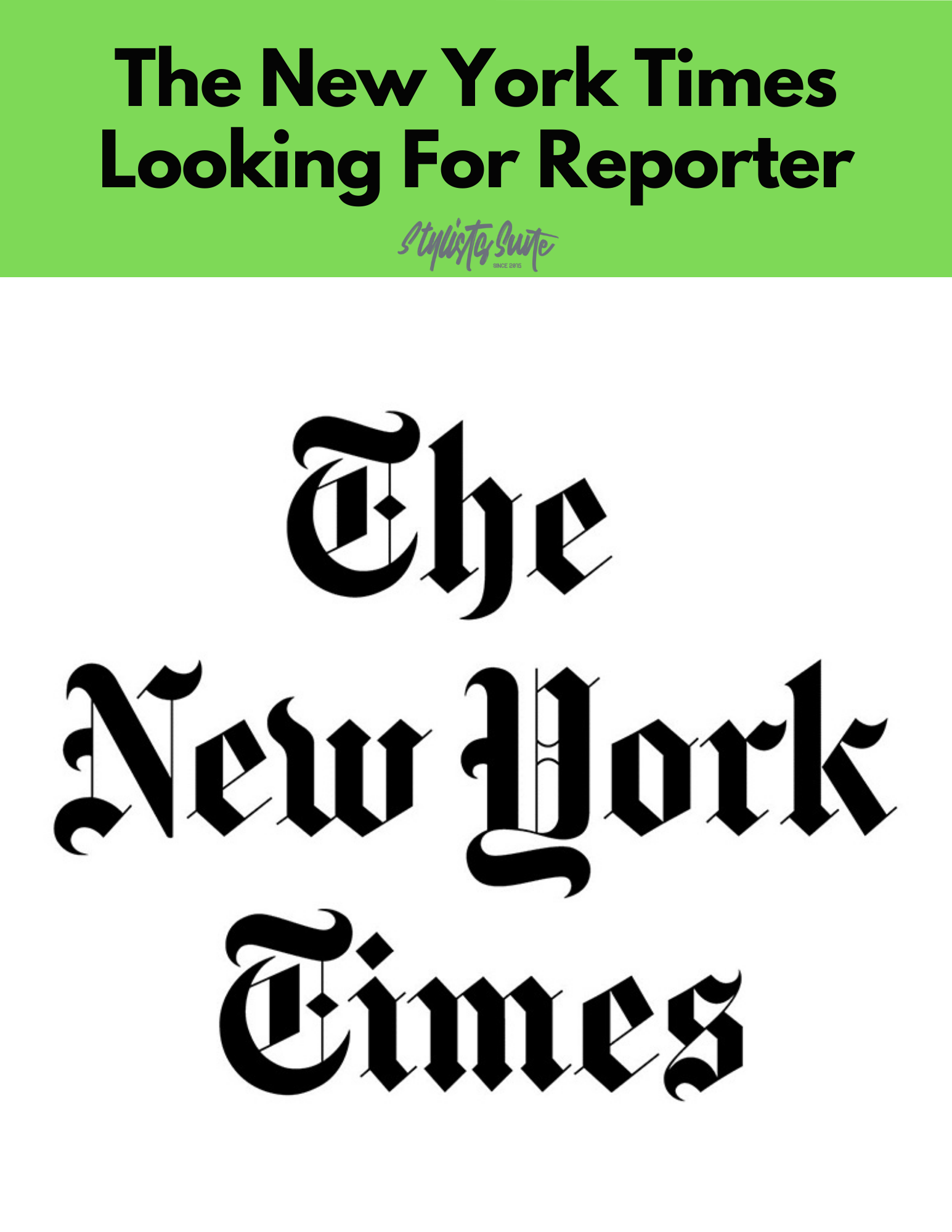 The New York Times Seeking Reporter – Darralynn Hutson's Stylists Suite