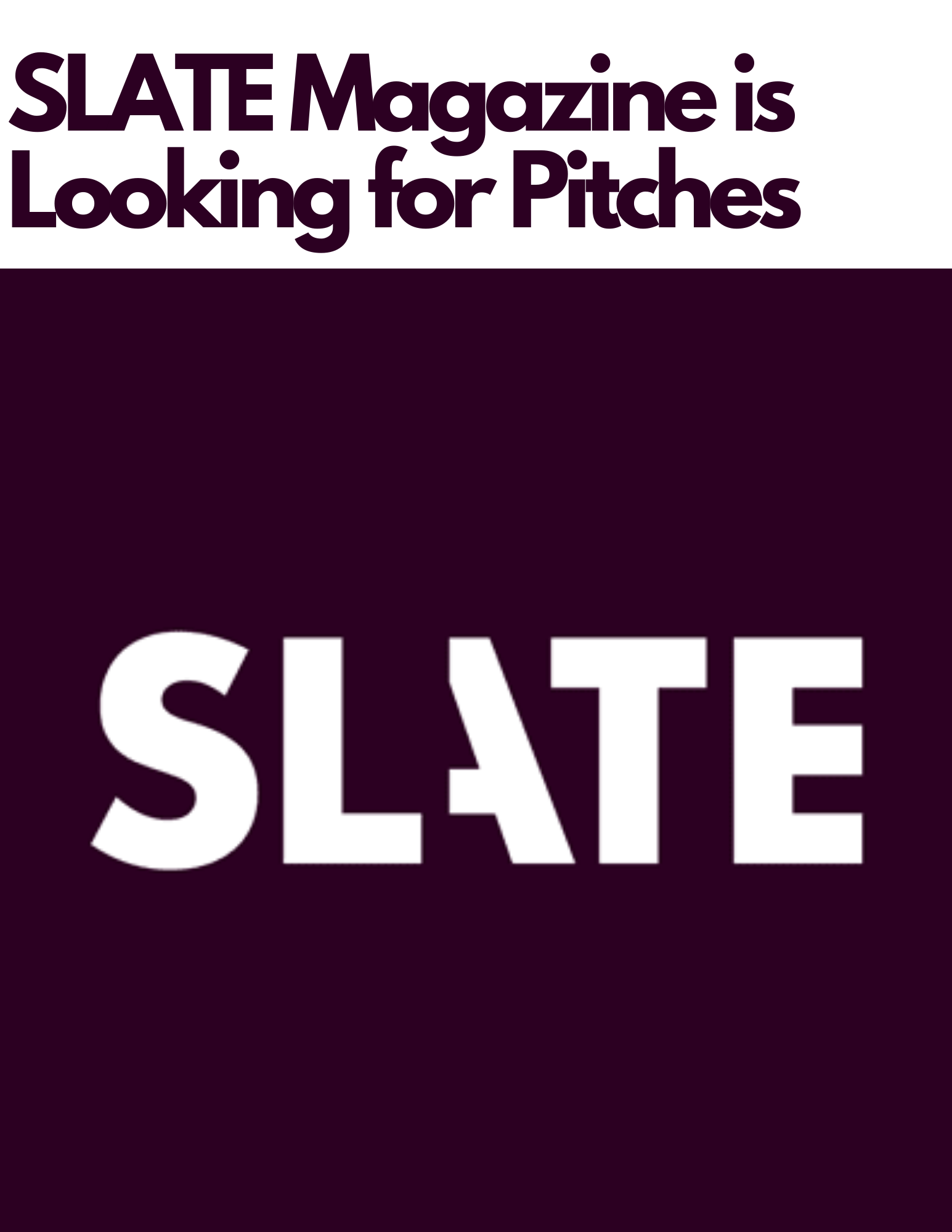 Slate Magazine Needs More Pitches – Darralynn Hutson's Stylists Suite