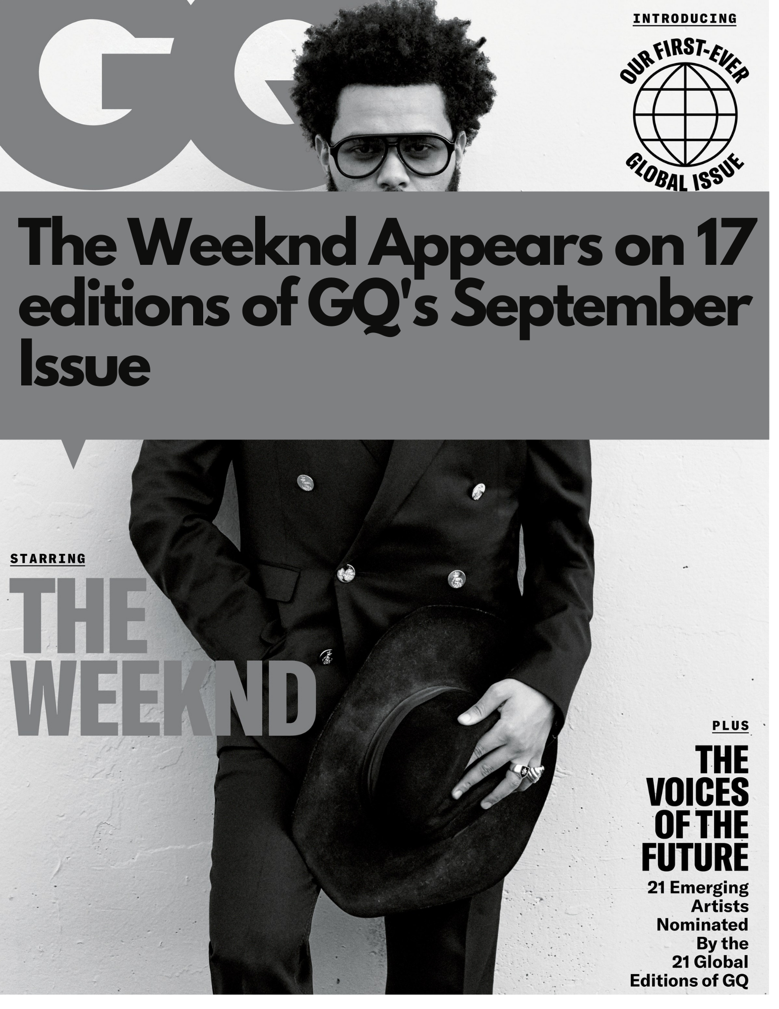 The Weeknd appears on the cover of 17 editions of GQ Magazine ...